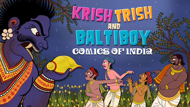 Krish Trish and Baltiboy: Comics of India (2012) - Netflix | Flixable